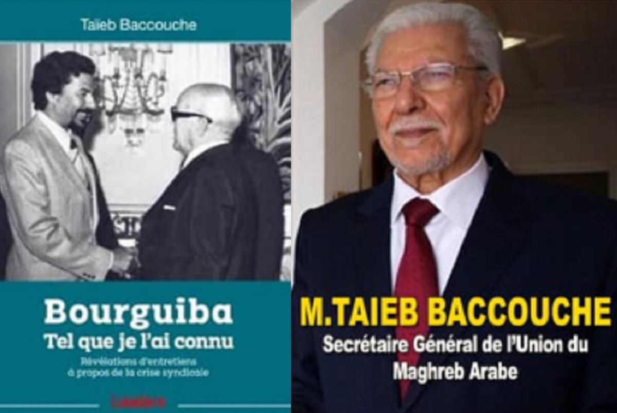 Lu pour vous : Bourguiba, tel que je l’ai connu, de Taïeb Baccouche